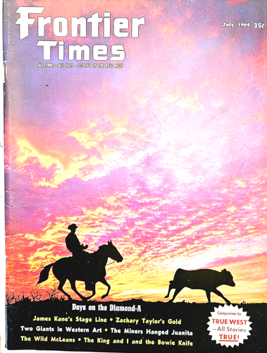 Frontier Times Magazine July 1964 Diamond Days Taylors Gold Bowie Knife ...
