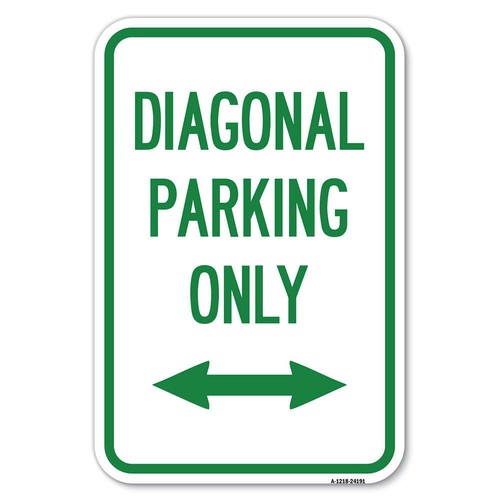 Diagonal Parking Only with Bidirectional Arrow Heavy Gauge Aluminum ...