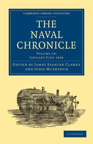 Cambridge Library Collection-Naval Chronicle Ser.: Naval Chronicle ...