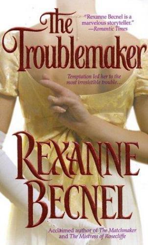 Troublemaker by Rexanne Becnel (2001, Mass Market) for sale online | eBay