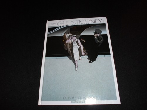Smolderen / Bertail : Ghost money 1 : La dame de Dubaï EO Dargaud 2008 ...