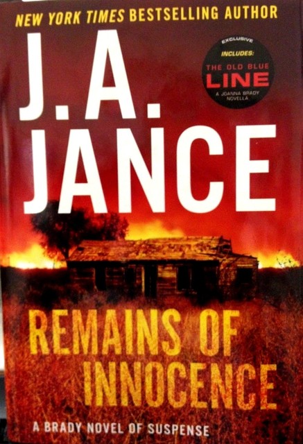 Remains of Innocence with the Old Blue Line by Judith A. Jance ...