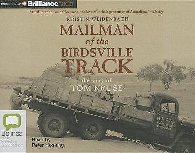 Mailman of the Birdsville Track: The Story of Tom Kruse by Kristin ...