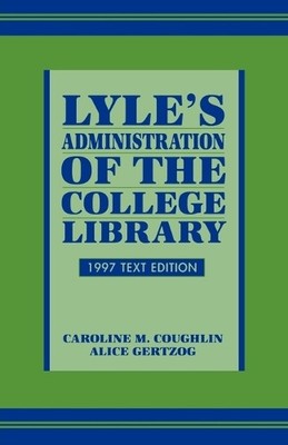 Caroline M. Coughlin Alice G Lyle's Administration of the College L ...
