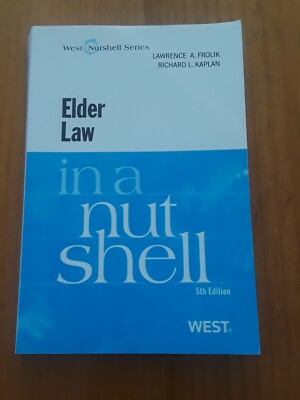 Elder Law in a nut shell 5th edition Lawrence A Frolik 9780314926012| eBay
