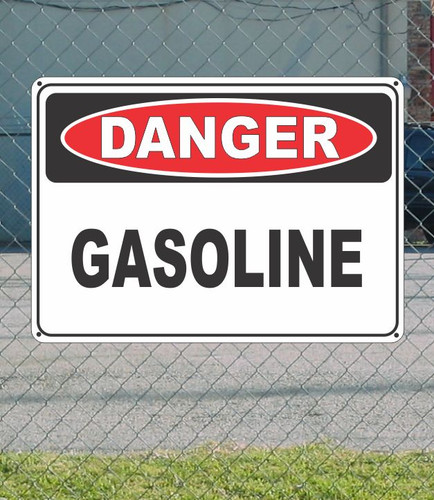 DANGER Gasoline - OSHA Safety SIGN 10" x 14" | eBay