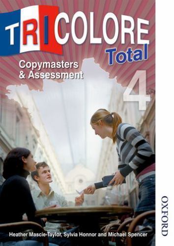 Tricolore Total 4 Copymasters and Assessment by S. Honnor, Michael ...