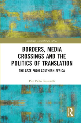 NEW BOOK Borders, Media Crossings and the Politics of Translation: Th ...