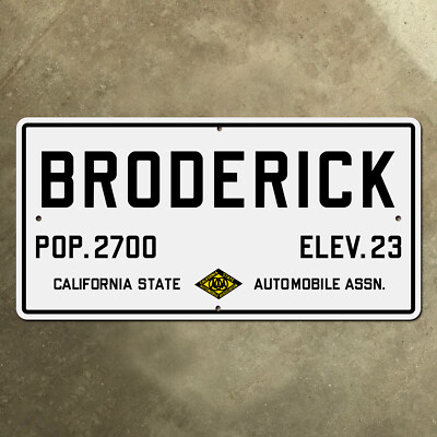 Broderick California town boundary limit highway road sign marker 1929 ...