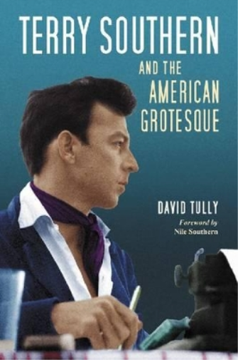 Terry Southern and the American Grotesque (Paperback) (UK IMPORT ...