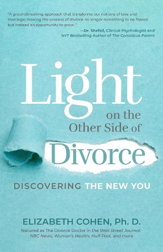 Dr. Elizabeth Cohen Light on the Other Side of Divorce (Poche ...