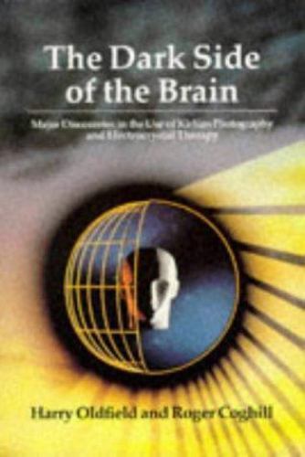 Dark Side of the Brain : Major Discoveries in the Use of Kirlion ...