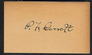 Pat Garrett Autograph Reprint On Original Period 1870s 3x5 Card Cowboy ...