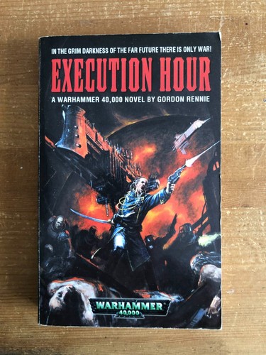 Execution Hour , Battlefield Gothic novel, Warhammer 40k Gordon Rennie ...