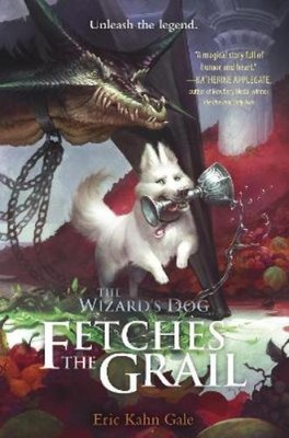 Eric Kahn Gale The Wizard's Dog Fetches the Grail (Relié) | eBay