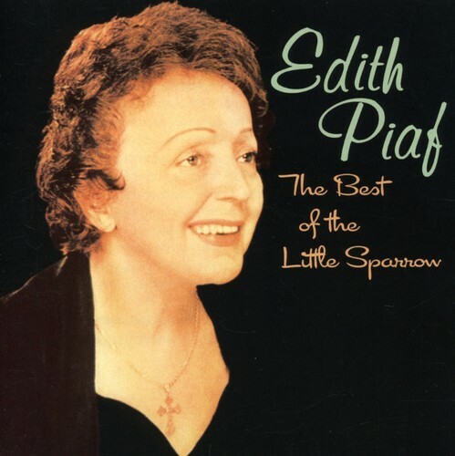 Best of the Little Sparrow By Édith Piaf NEW CD 30206170122| eBay