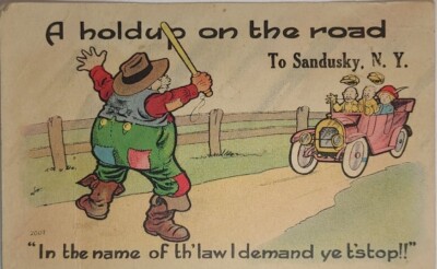 SANDUSKY NEW YORK NY 1910s ANTIQUE POSTCARD COMIC EARLY AUTO HOLD UP F2 ...