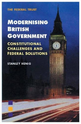 Stanley Henig Modernising British Government (Paperback) (UK IMPORT ...