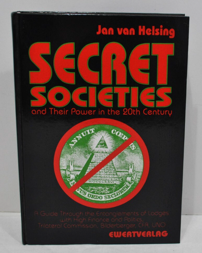 Secret Societies and Their Power in the 20th Century by Jan Van Helsing ...
