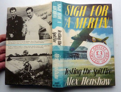 SIGH FOR A MERLIN, TESTING THE SPITFIRE BY ALEX HENSHAW, 1980 | eBay