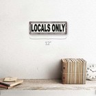 Locals Only Metal Sign; Wall Decor for Home and Office | eBay