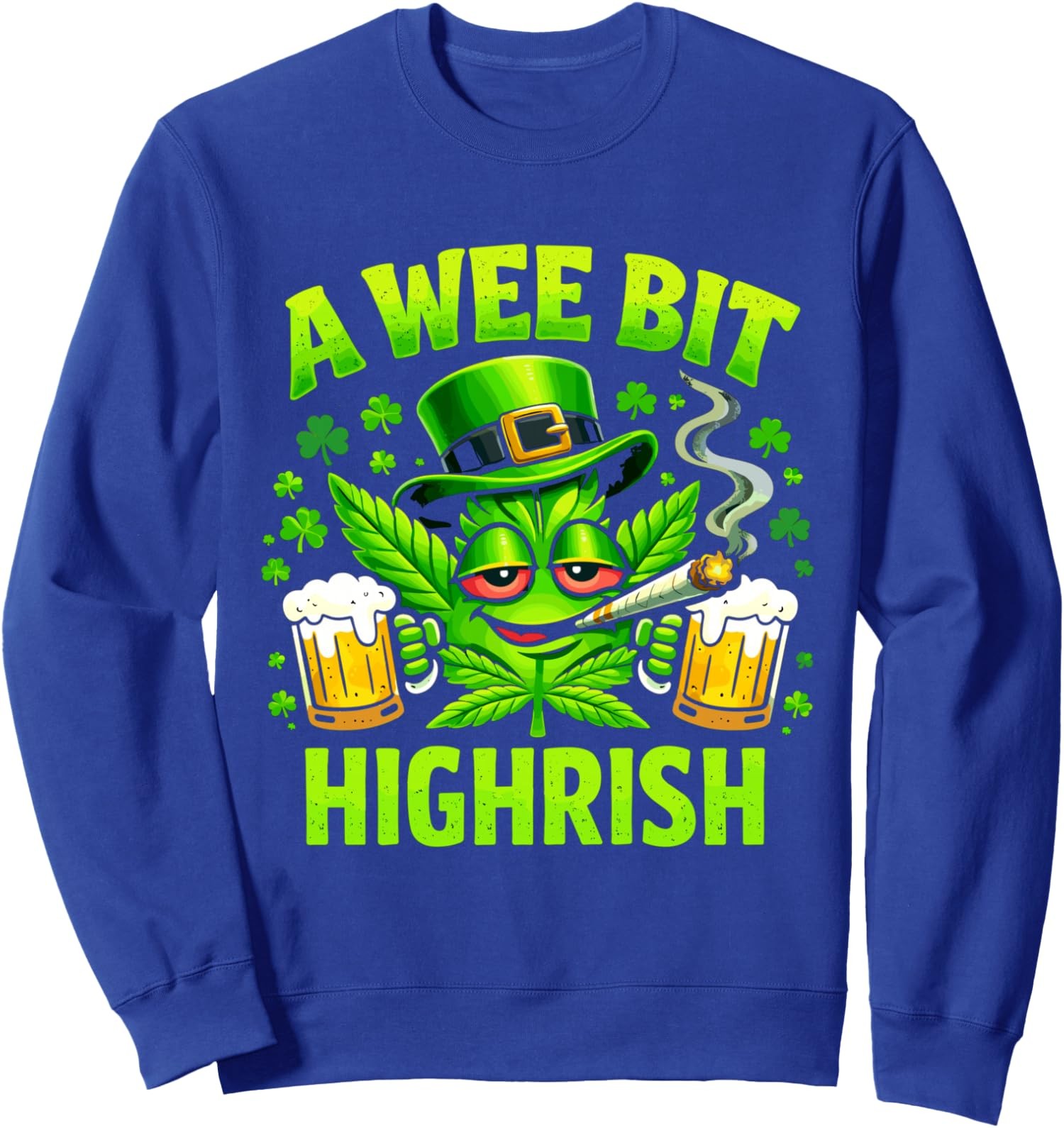 A Wee Bit Highrish St Patricks Day Adult Humor Unisex Crewneck ...