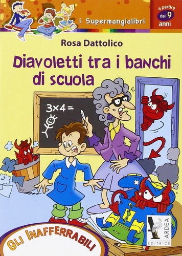Libri Rosa Dattolico - Diavoletti Tra I Banchi Di Scuola 9788883972522 ...