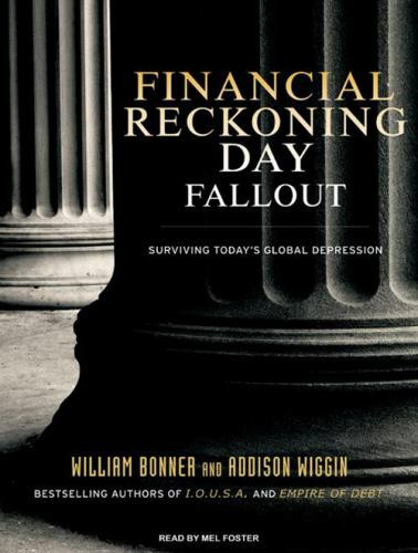 Financial Reckoning Day Fallout : Surviving Today's Global Depression ...