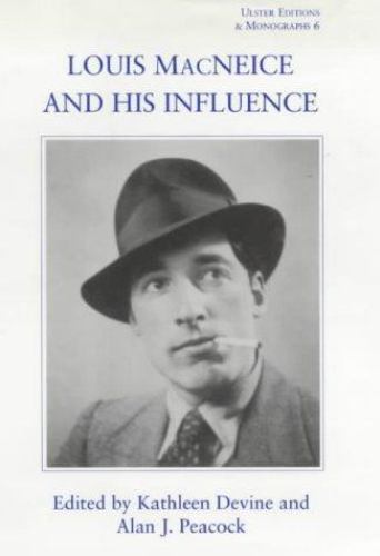 Louis MacNeice and His Influence by Alan J. Peacock (1998, Hardcover ...
