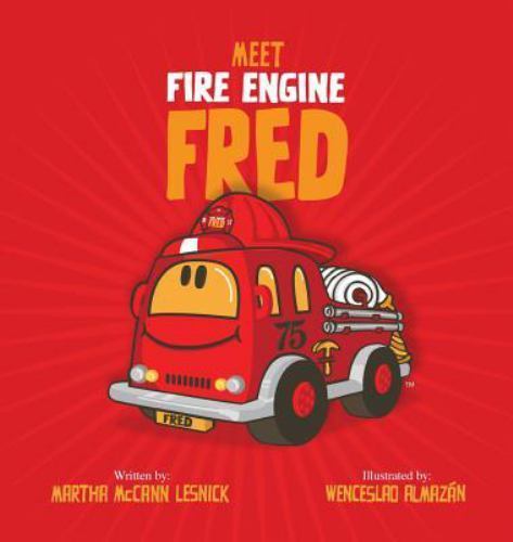 Meet Fire Engine Fred by Martha McCann Lesnick (2013, Hardcover) for ...