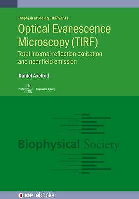 Optical Evanescence Microscopy (TIRF): Total internal reflection ...