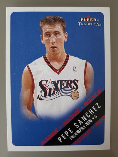 2000-01 Fleer Tradition Pepe Sanchez Rookie #261 Philadelphia 76ers NBA ...