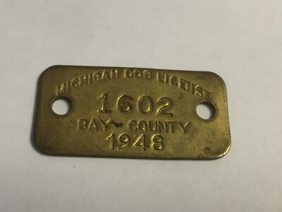 Brass 1948 Michigan Dog License Tag #1602~ Bay County ~Bay City ...