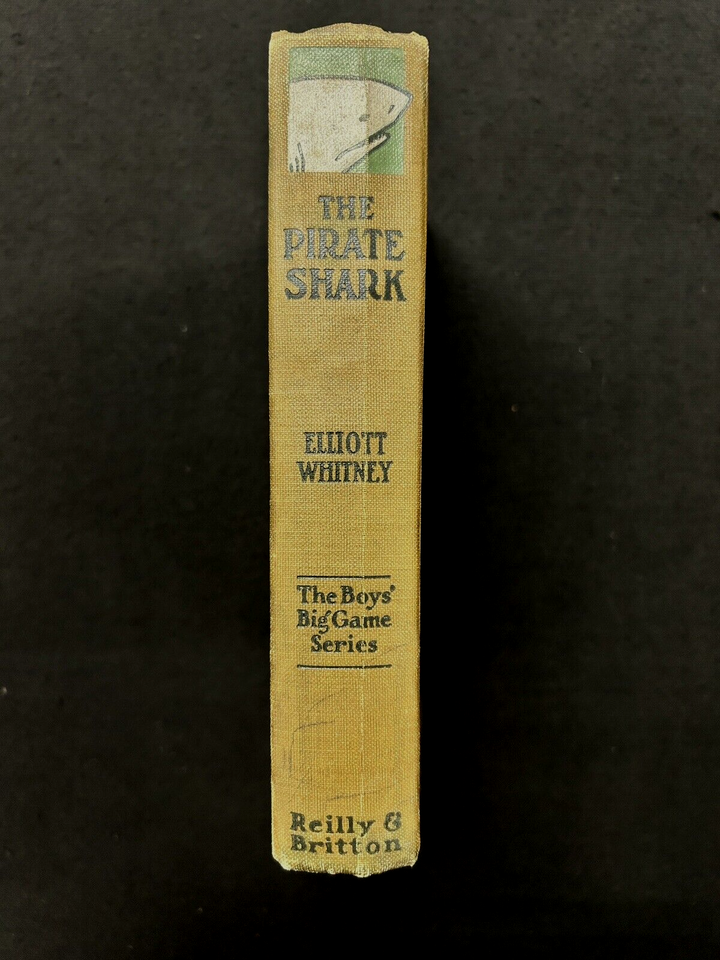 Elliott Whitney THE PIRATE SHARK Fred J. Arting 1914 Boys' Big Game ...