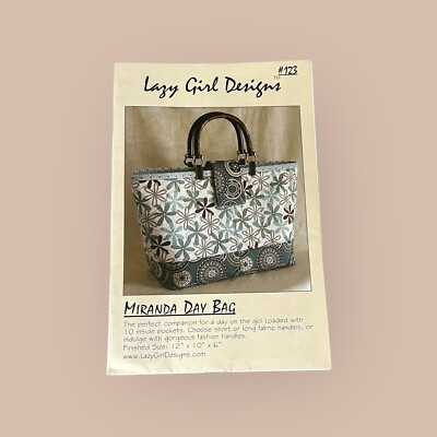 Lazy Girl Designs Miranda Day Bag Pattern#123 Approx 12” X 10” X 6 ...