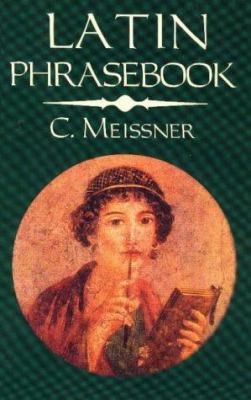 Latin Phrasebook (English, Latin and German Edition) by Carl Meissner ...