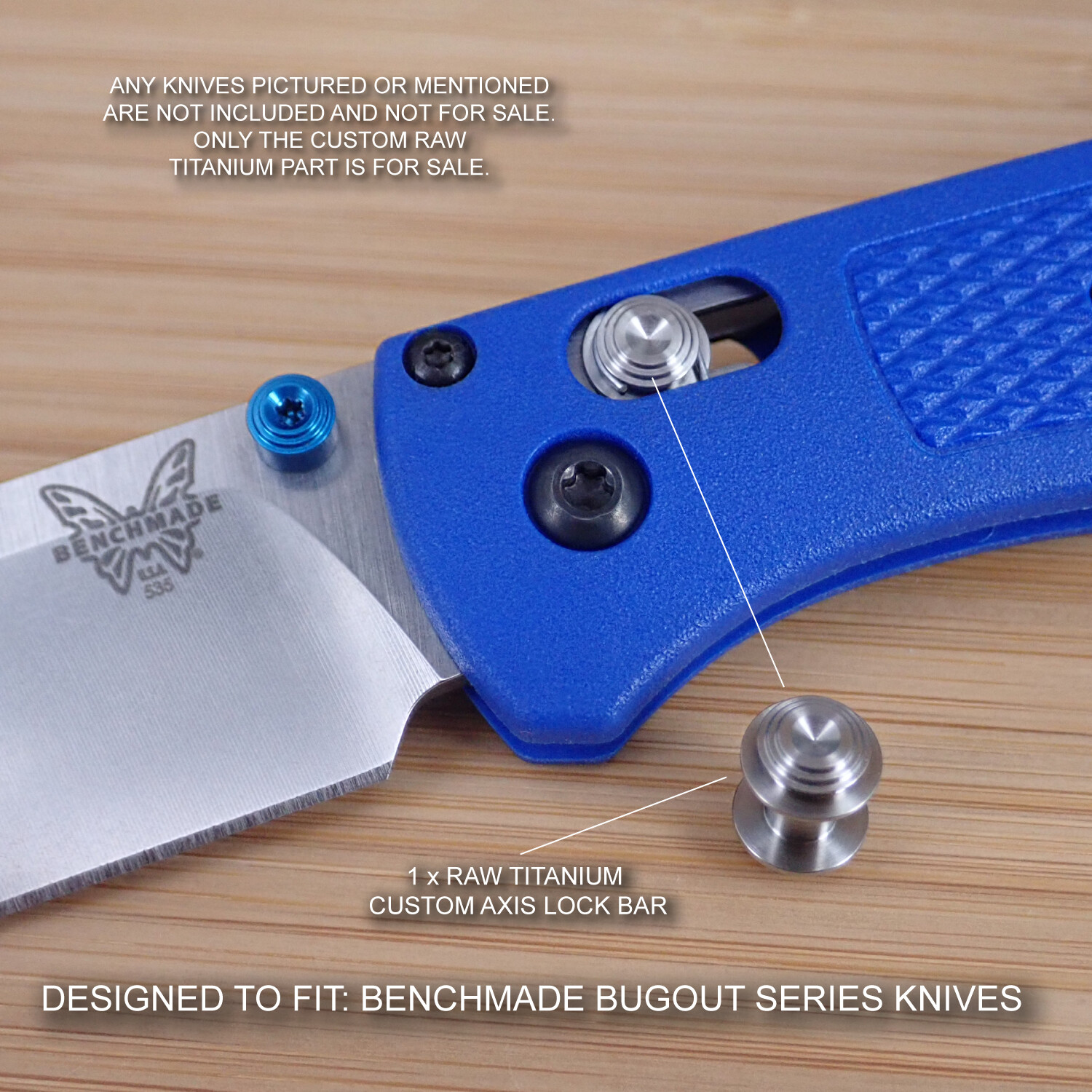 Benchmade 535 535S 535GRY-1 BUGOUT Custom RAW Titanium Axis Lock Bar ...