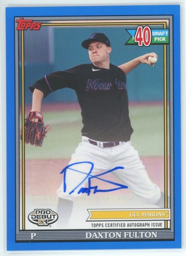 DAXTON FULTON 2021 TOPPS PRO DEBUT PROSPECT ROOKIE BLUE AUTO #8/150 RC ...