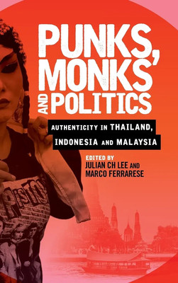 Julian C H Lee (u. a.) | Punks, Monks and Politics | Buch | Englisch (2016) | eBay.de