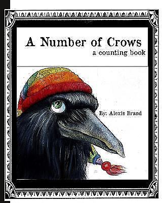 Number of Crows : A Counting Book by Alexis Braud (2012, Trade ...