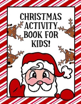 Christmas Activity Book for Kids: A fun and creative holiday task book ...