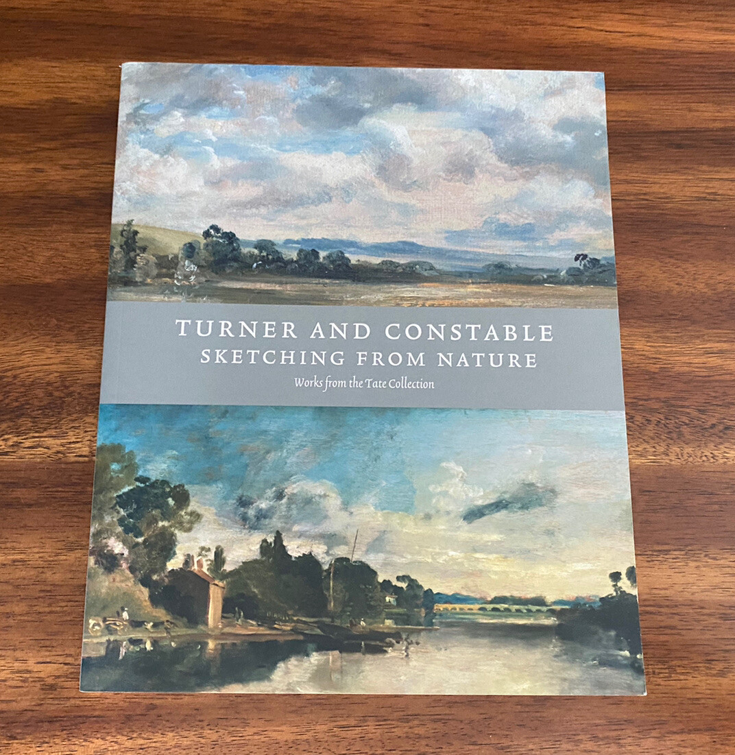 Turner and Constable : Sketching from Nature by Anne Lyles and Michael Rosenthal (2014, Trade ...