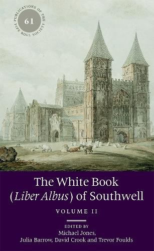 Julia Barrow The White Book (Liber Albus) of Southwell (Relié) | eBay