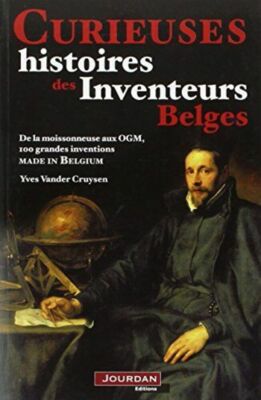 Curious Hist Inventors Belg Vander Cruysen Yves Very Good Condition ...