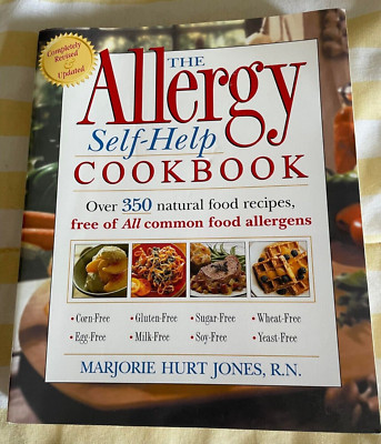 The Allergy Self-Help Cookbook: Over 325 Natural Foods Recipes, by Hurt ...