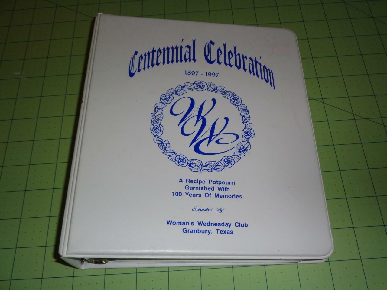 1997 Centennial Celebration Granbury Texas Woman's Wednesday Club ...