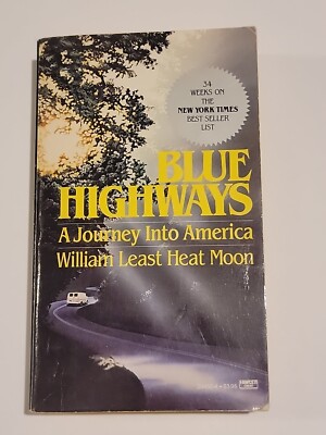 Blue Highways A Journey Into America WILLIAM LEAST HEAT MOON TROGDON ...