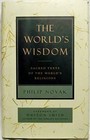 The World's Wisdom: Sacred Texts of the World's Religions - ACCEPTABLE ...