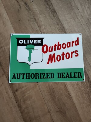 Oliver Outboard Motors Authorized Dealer Metal Sign Boat Marine Water ...