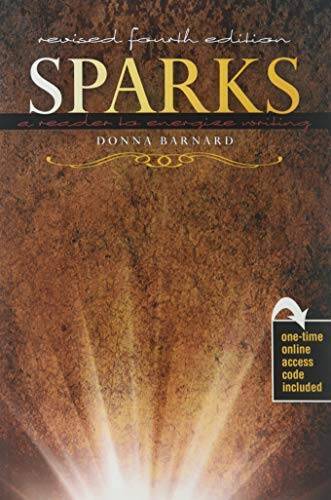 Sparks: A Reader to Energize Writing - Misc. Supplies By Donna Barnard ...